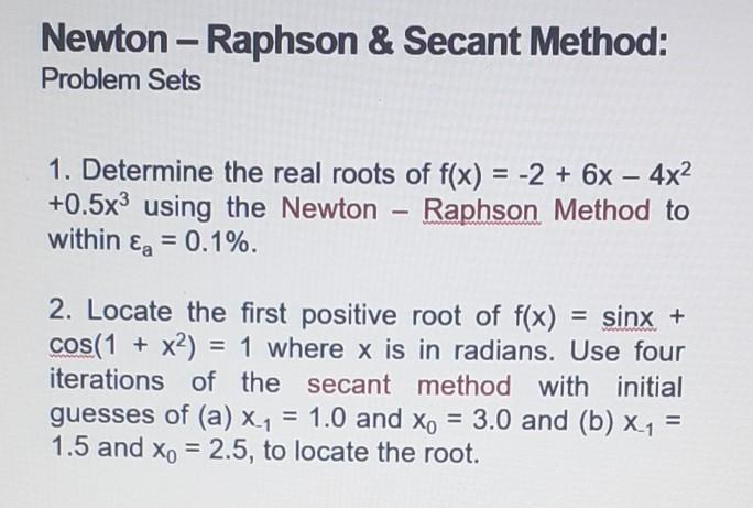 Solved Newton Raphson And Secant Method Problem Sets 1