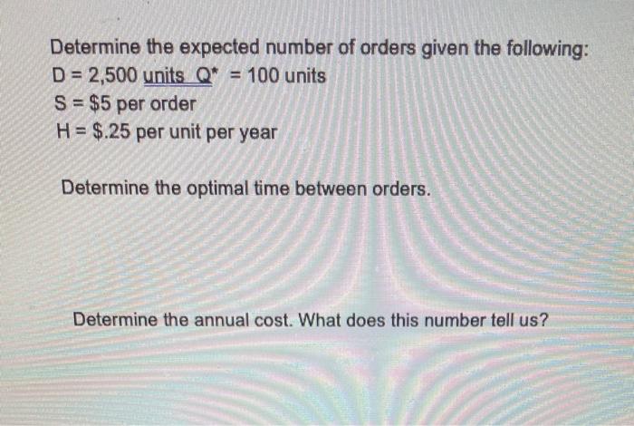 Solved Determine the expected number of orders given the | Chegg.com