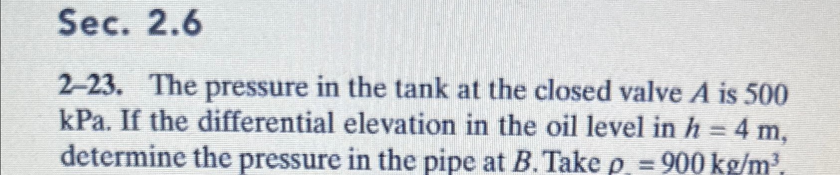 Solved Sec. 2.62-23. ﻿The pressure in the tank at the closed | Chegg.com