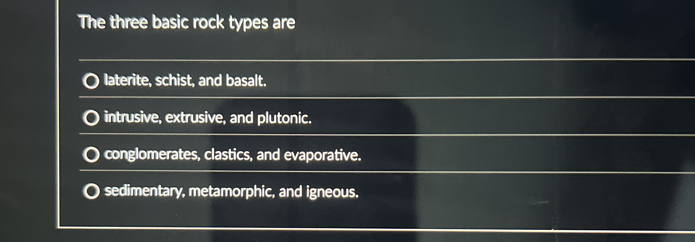 The three basic rock types arelaterite, schist, and | Chegg.com