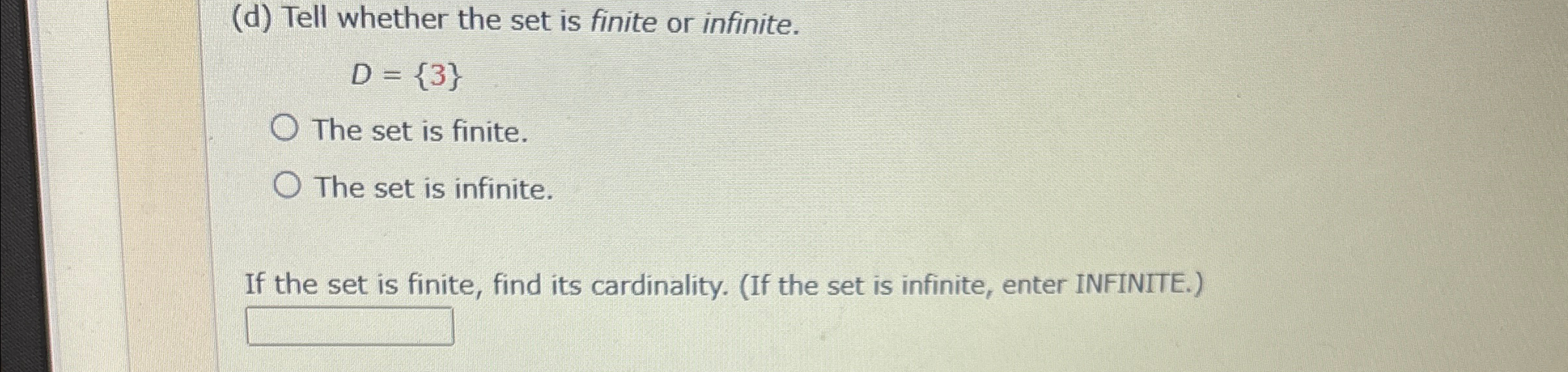 Solved (d) ﻿Tell whether the set is finite or | Chegg.com