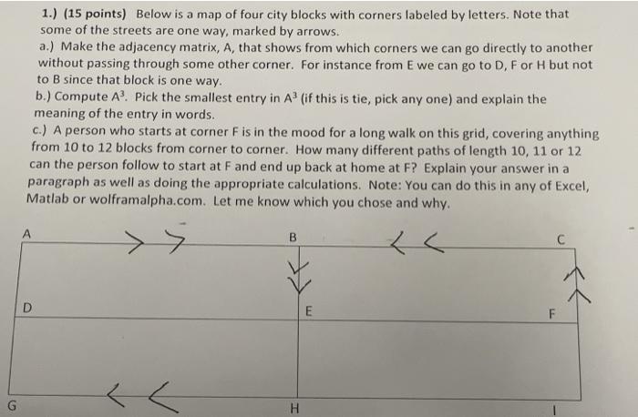 Solved G 1.) (15 points) Below is a map of four city blocks | Chegg.com