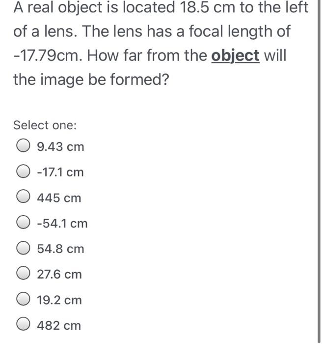 Solved A real object is located 18.5 cm to the left of a | Chegg.com