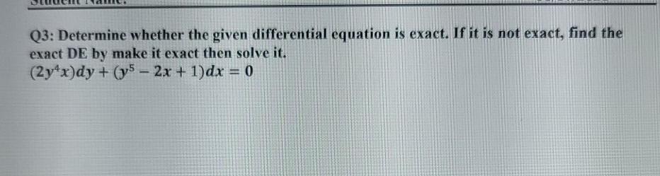 Solved 1- Classify each DE given in Q1, Q2. Q3. and Q4 as a | Chegg.com