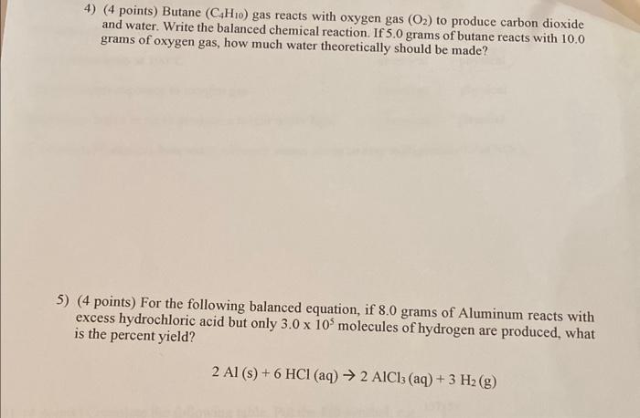 Solved 4) (4 points) Butane (C4H10) gas reacts with oxygen | Chegg.com