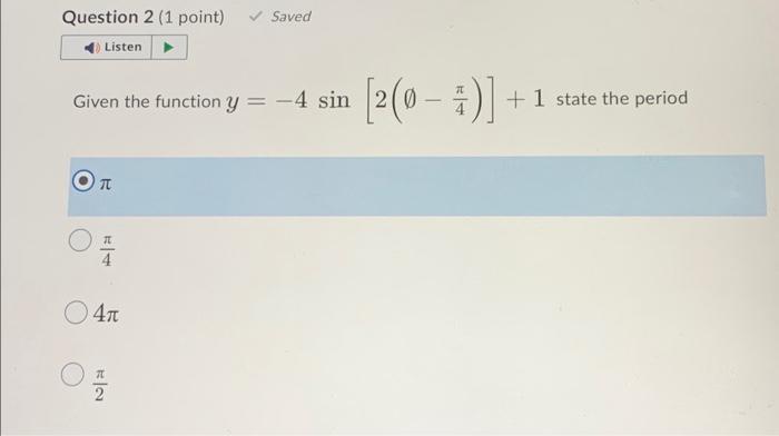 Solved Given the function y=−4sin[2(∅−4π)]+1 state the | Chegg.com