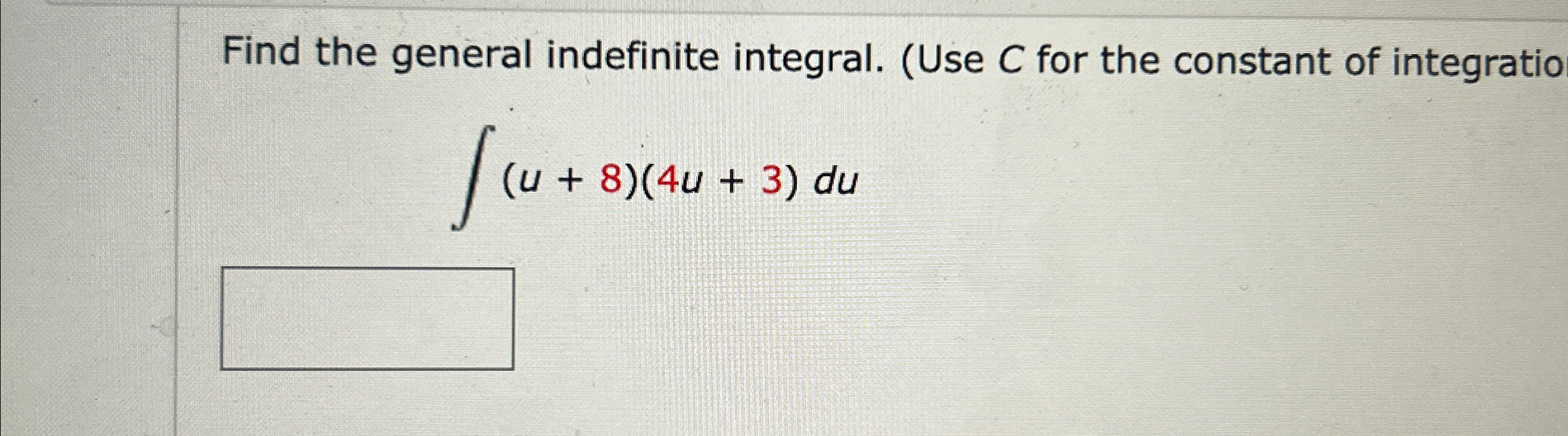 Solved Find the general indefinite integral. (Use C ﻿for the | Chegg.com