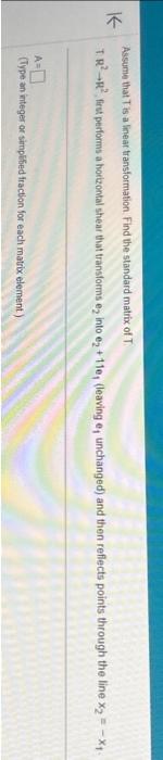 Solved Assume that T is a linear transformation. Find the | Chegg.com