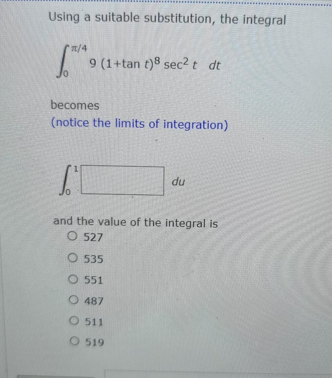 Solved Using a suitable substitution, the integral 15 TT/4 9 | Chegg.com