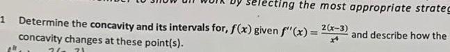 Solved Determine the concavity and its intervals for, f(x) | Chegg.com