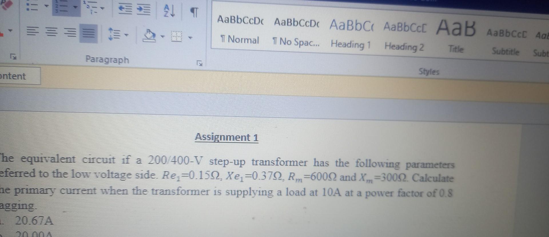Solved In a transformer, the core loss is found to be 52 W | Chegg.com