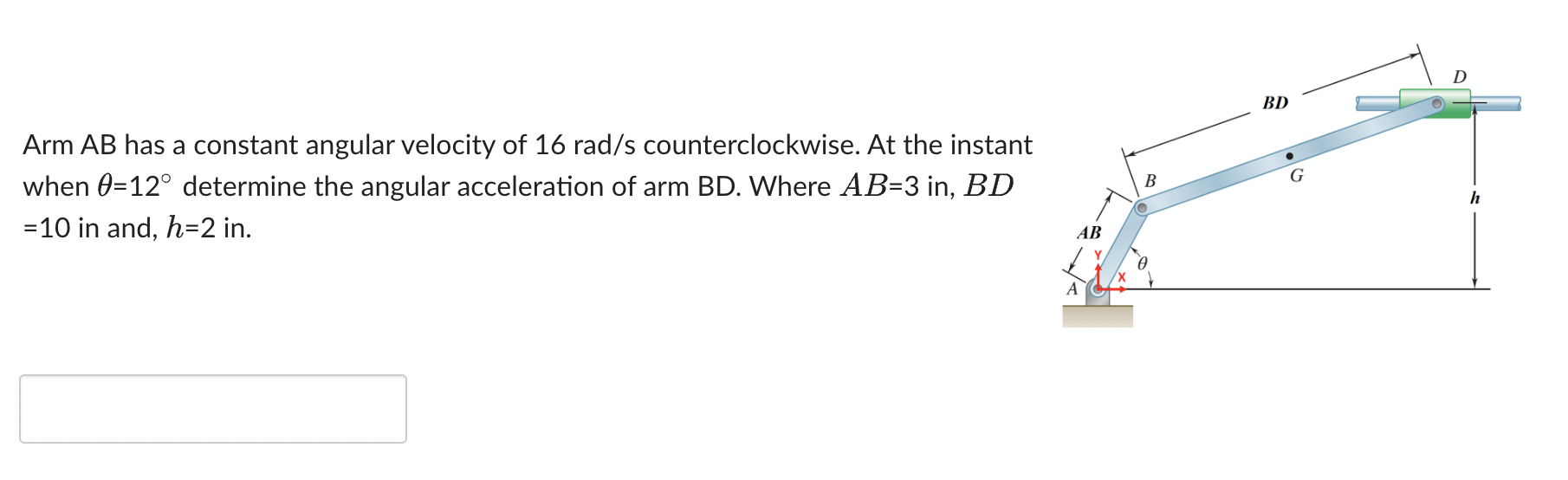 Solved Arm AB ﻿has a constant angular velocity of 16rads | Chegg.com