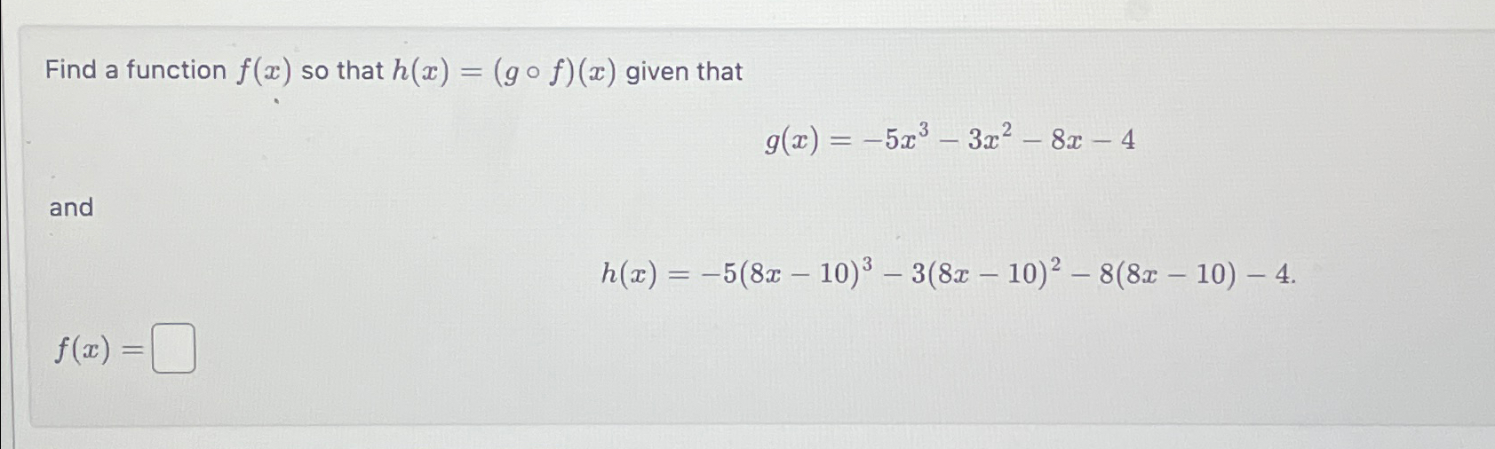 Solved Find a function f(x) ﻿so that h(x)=(g@f)(x) ﻿given | Chegg.com