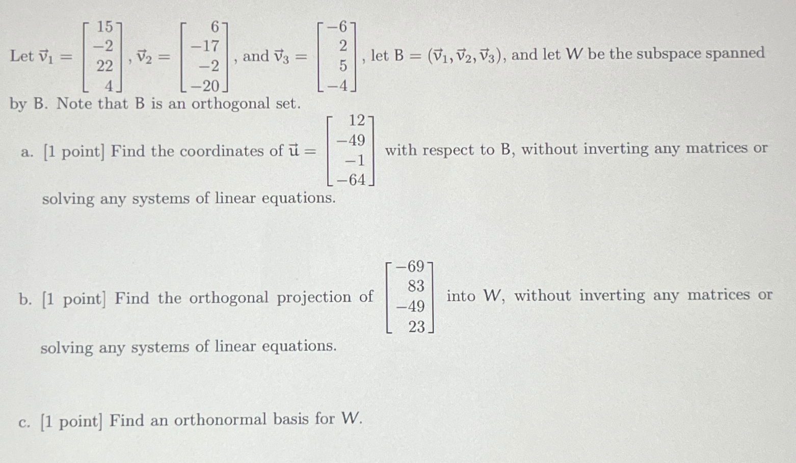 Solved Let vec(v)1=[15-2224],vec(v)2=[6-17-2-20], ﻿and | Chegg.com