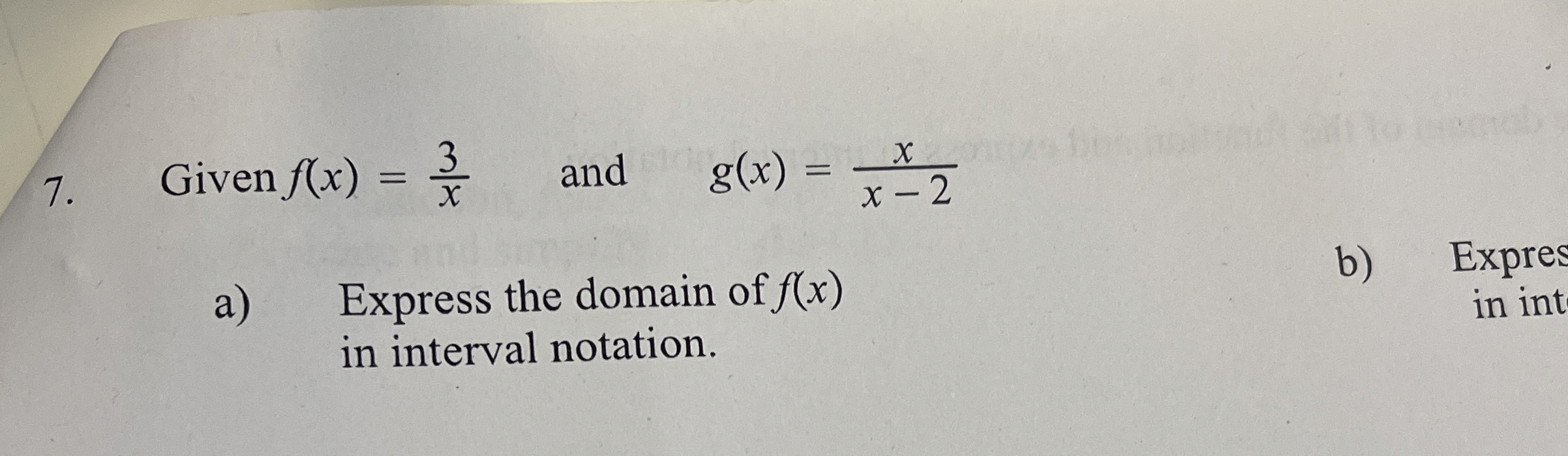 Solved Given f(x)=3x ﻿and g(x)=xx-2a) ﻿Express the domain of | Chegg.com