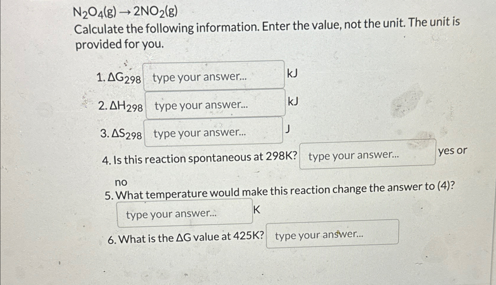 Solved N2O4(g)→2NO2(g)Calculate the following information. | Chegg.com