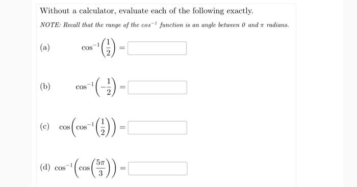 Solved Without a calculator, evaluate each of the following | Chegg.com