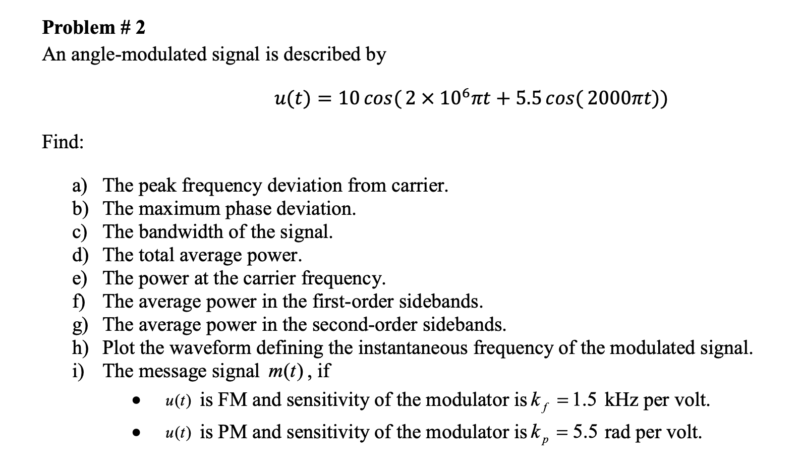 Solved Problem # 2An angle-modulated signal is described | Chegg.com Solved Problem # 2An angle-modulated signal is described | Chegg.com