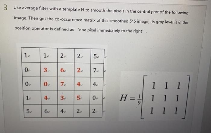 Solved 3 Use average filter with a template H to smooth the | Chegg.com