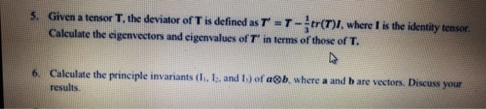 Solved is the identity tensor Given a tensor T. the deviator | Chegg.com