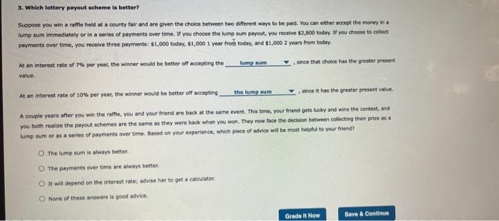 Solved 9. Which lottery payout scheme is better? Suppose you | Chegg.com