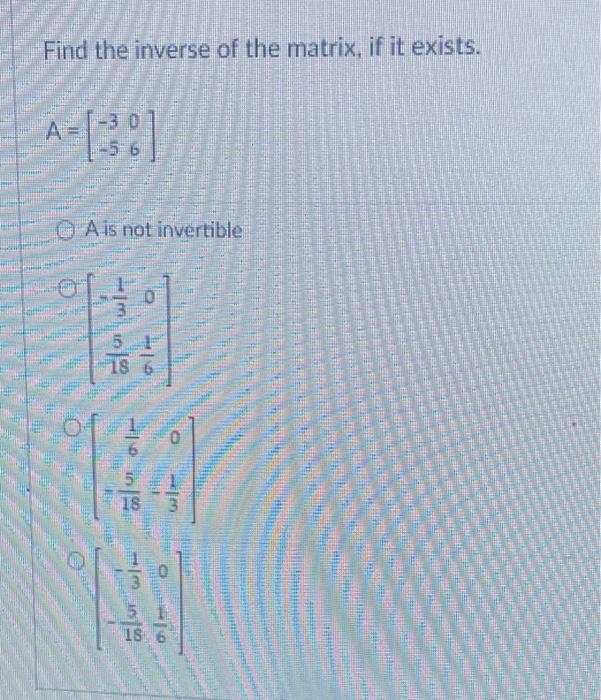 Solved Find the inverse of the matrix, if it exists. | Chegg.com