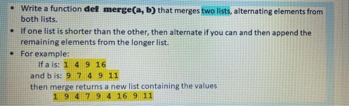 Solved Write A Function Def Merge A B That Merges Two
