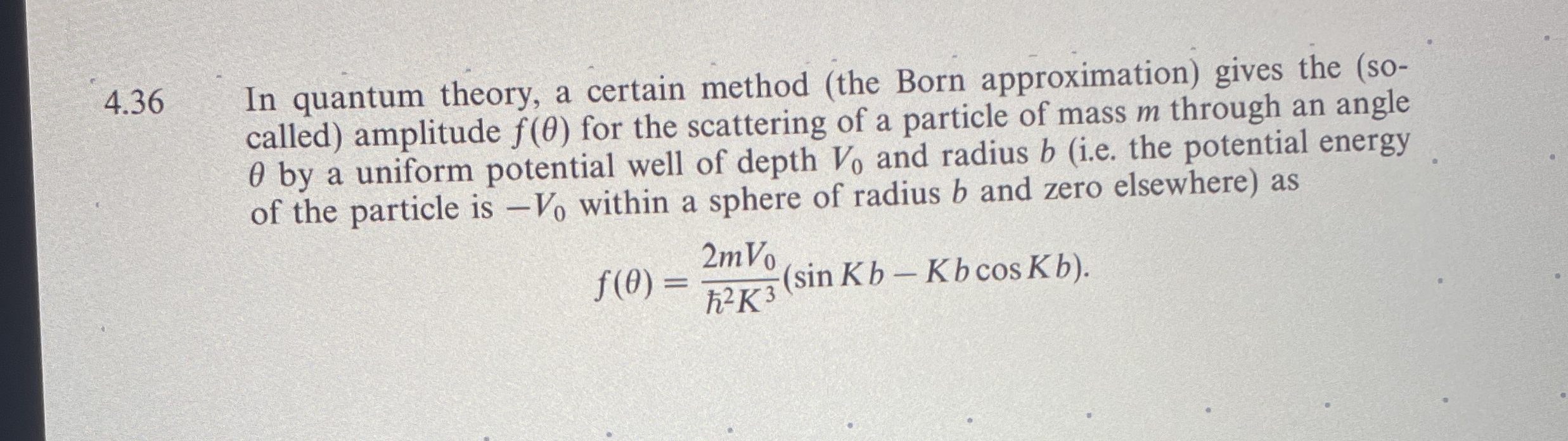 Solved 4.36 ﻿In quantum theory, a certain method (the Born | Chegg.com