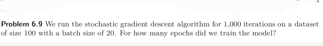 Solved Problem 6.9 ﻿We run the stochastic gradient descent | Chegg.com