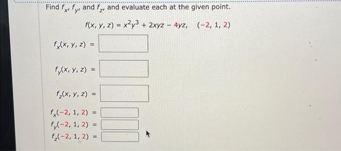 Solved Find fx′fy, and fz and evaluate each at the given | Chegg.com