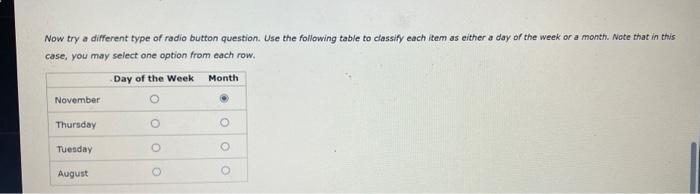 Solved Now try a different type of radio button question. | Chegg.com