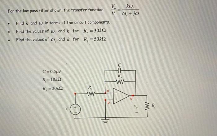 Solved For the low pass filter shown, the transfer function | Chegg.com