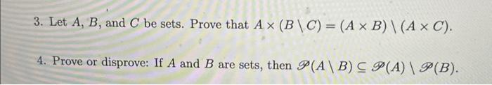 Solved 3. Let A,B, and C be sets. Prove that | Chegg.com