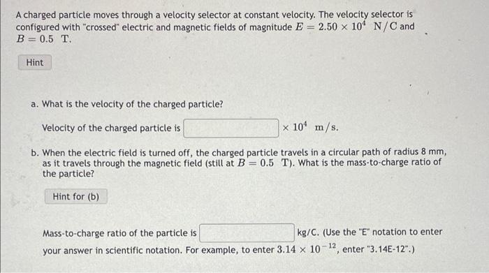 Solved A charged particle moves through a velocity selector | Chegg.com