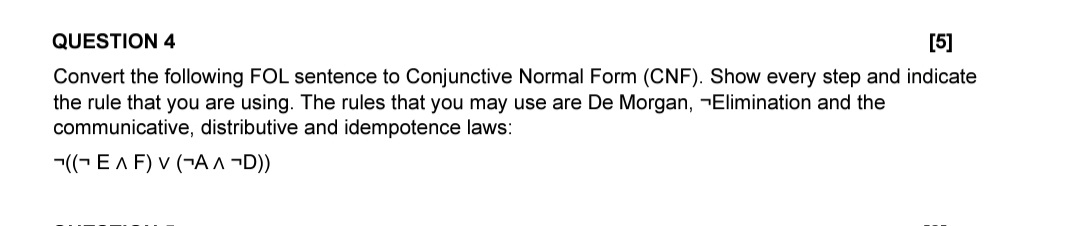 Solved QUESTION 4[5]Convert the following FOL sentence to | Chegg.com
