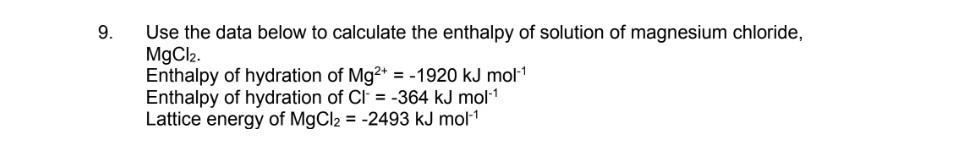 Solved 9. Use the data below to calculate the enthalpy of | Chegg.com