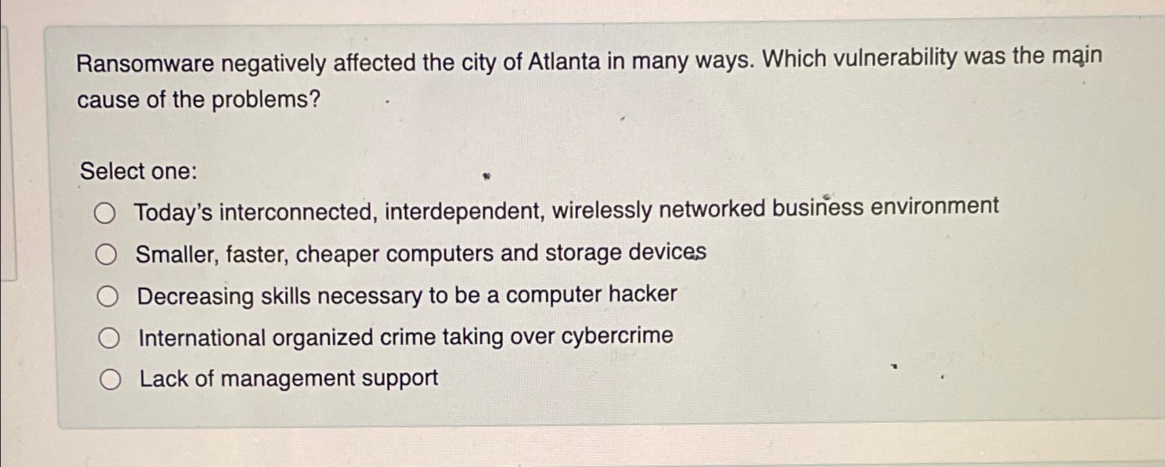 Solved Ransomware negatively affected the city of Atlanta in | Chegg.com