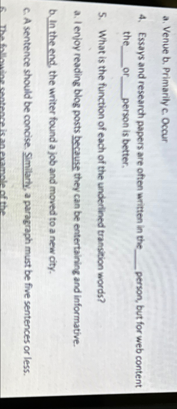 Solved a. ﻿Venue b. ﻿Primarily c. ﻿Occur4. ﻿Essays and | Chegg.com