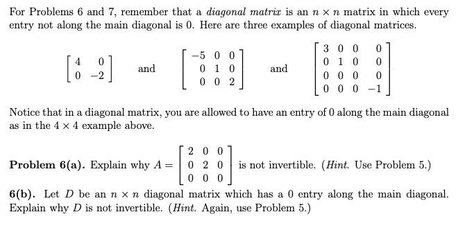 Solved For Problems 6 and 7 , remember that a diagonal | Chegg.com