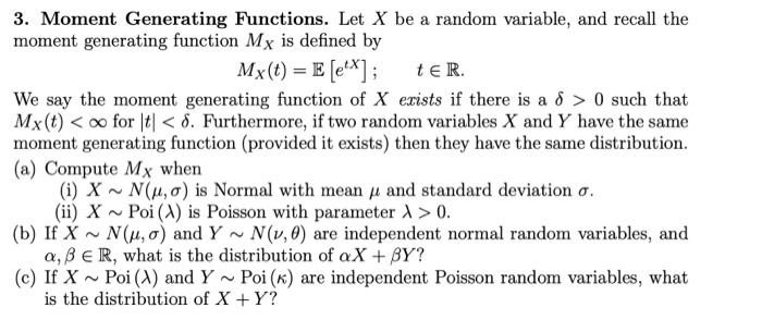 Solved 3. Moment Generating Functions. Let X be a random | Chegg.com