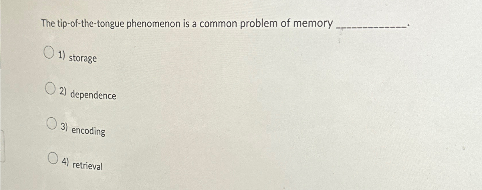 Solved The tip-of-the-tongue phenomenon is a common problem | Chegg.com