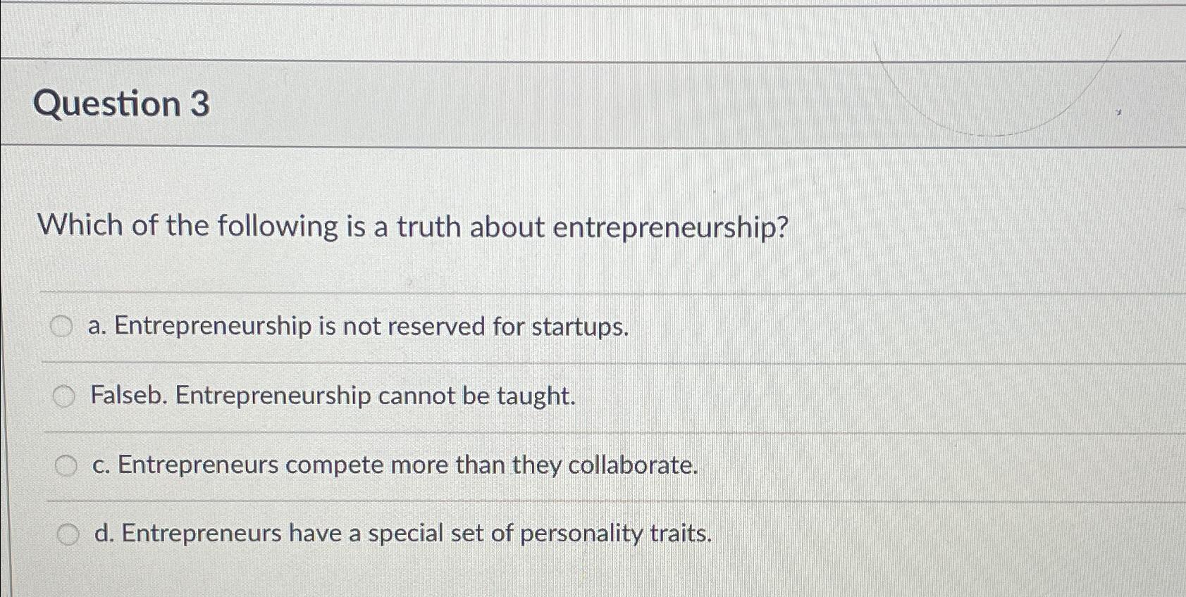 Solved Question 3Which of the following is a truth about | Chegg.com