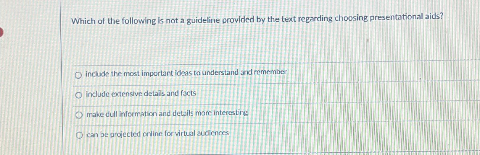 Solved Which of the following is not a guideline provided by | Chegg.com