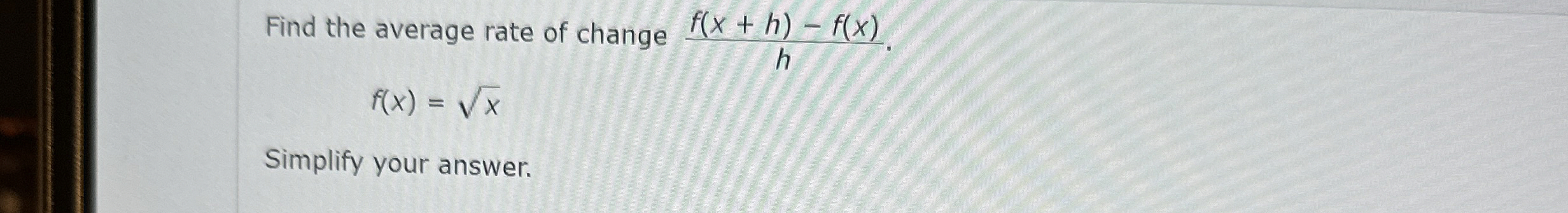 Solved Find the average rate of change | Chegg.com