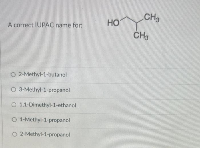 Solved A correct IUPAC name for: O2-Methyl-1-butanol O | Chegg.com