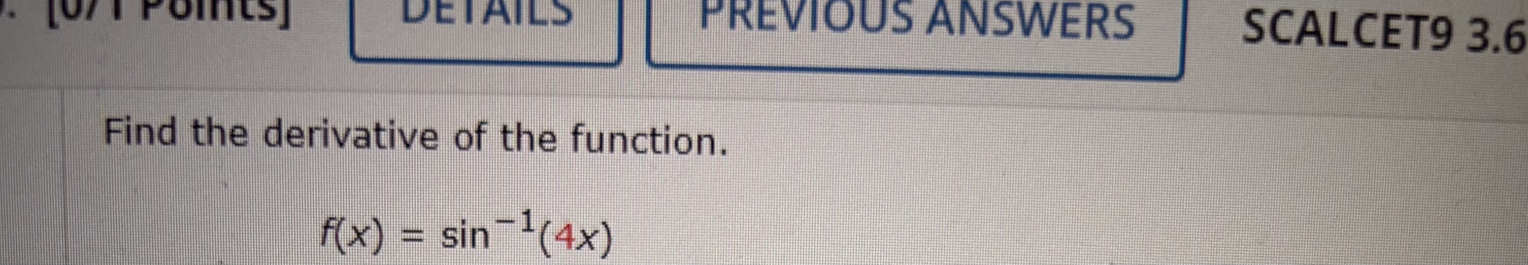 Solved Find the derivative of the function.f(x)=sec-1(9ex) | Chegg.com
