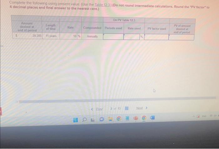 Solved Complete the following using present value (Use the | Chegg.com