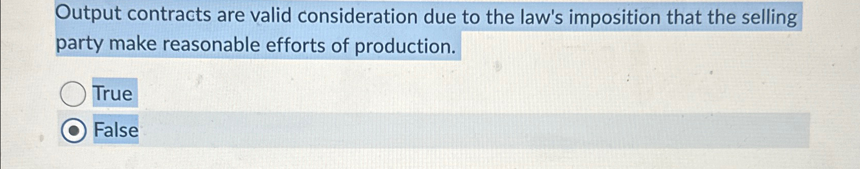 Solved Output contracts are valid consideration due to the | Chegg.com