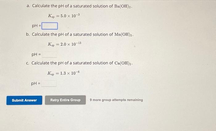 Solved a. Calculate the pH of a saturated solution of | Chegg.com