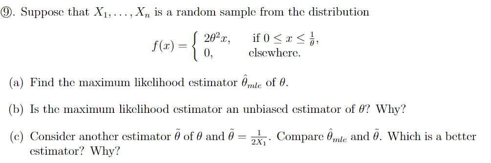 Solved (9). ﻿Suppose that x1,dots,xn ﻿is a random sample | Chegg.com